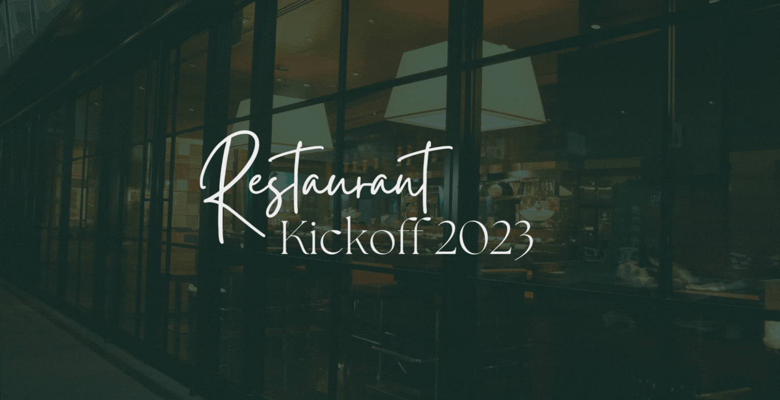 Restaurant Kickoff 2023